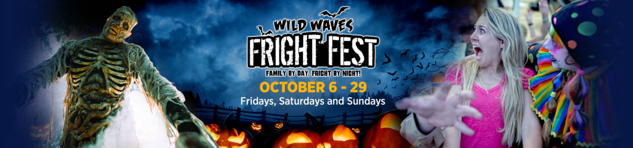 Fright Fest Reservations - Wild Waves Theme & Water Park